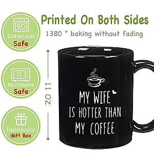 Father's Day Gifts for Men, My Wife is Hotter Than My Coffee Mug, Funny Sarcastic Gifts for Husband, Birthday Mug Gifts from Her Mom Grandma Women, Novelty Coffee Mug Gifts for Valentine's Day (black)