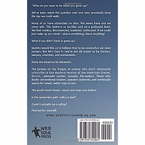 I Don't Want To Grow Up: Life, Liberty, and Happiness. Without a Career. (Nature Book Series)