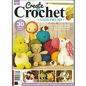 CREATE WITH CROCHET AMIGURUMI MAGAZINE, ISSUE, 2020 ISSUE # 04 FOURTH EDITION