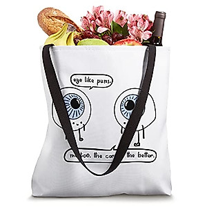 Funny Optometry Eye Like Puns Optometrist Life Optician Gift Tote Bag