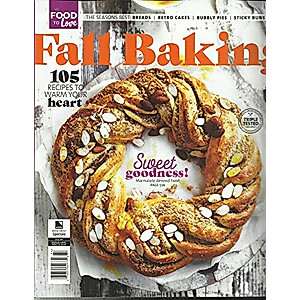 FALL BAKING MAGAZINE, 105 RECIPES TO WARM YOUR HEART SPECIAL FALL, 2018