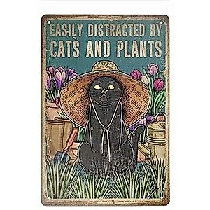 Metal Tin Sign - Easily Distracted By Cats And Plants - Vintage Style Cafe Home Iron Mesh Fence Farm Supermarket Bar Pub Garage Hotel Diner Mall Forest Garden Door Wall Decor Art - 12"x18"