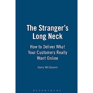 The Stranger's Long Neck: How to Deliver What Your Customers Really Want Online