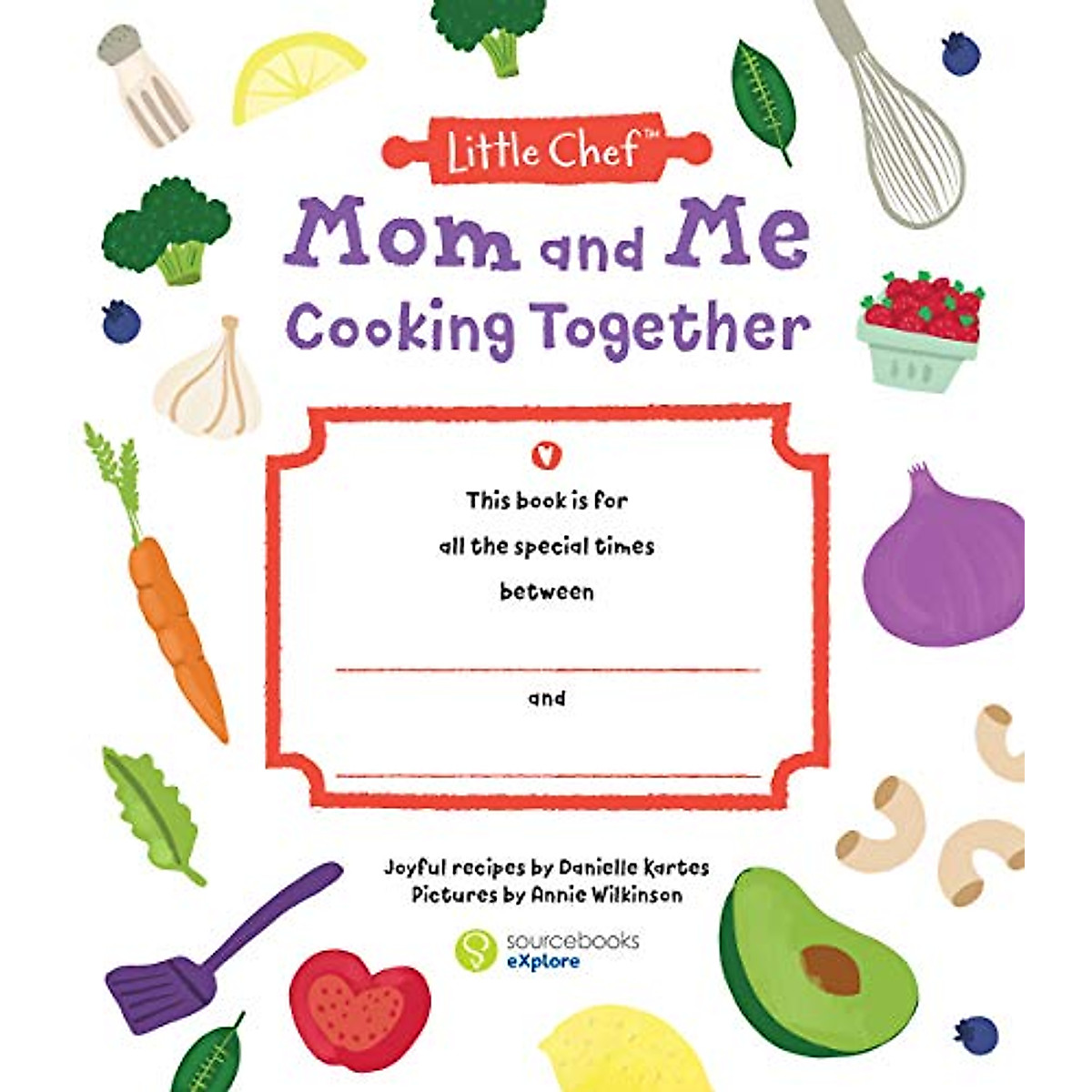 Mom and Me Cooking Together: A Sweet Kids Cookbook With Easy Recipes For The Whole Family To Make (The Perfect Gift from Son or Daughter) (Little Chef)