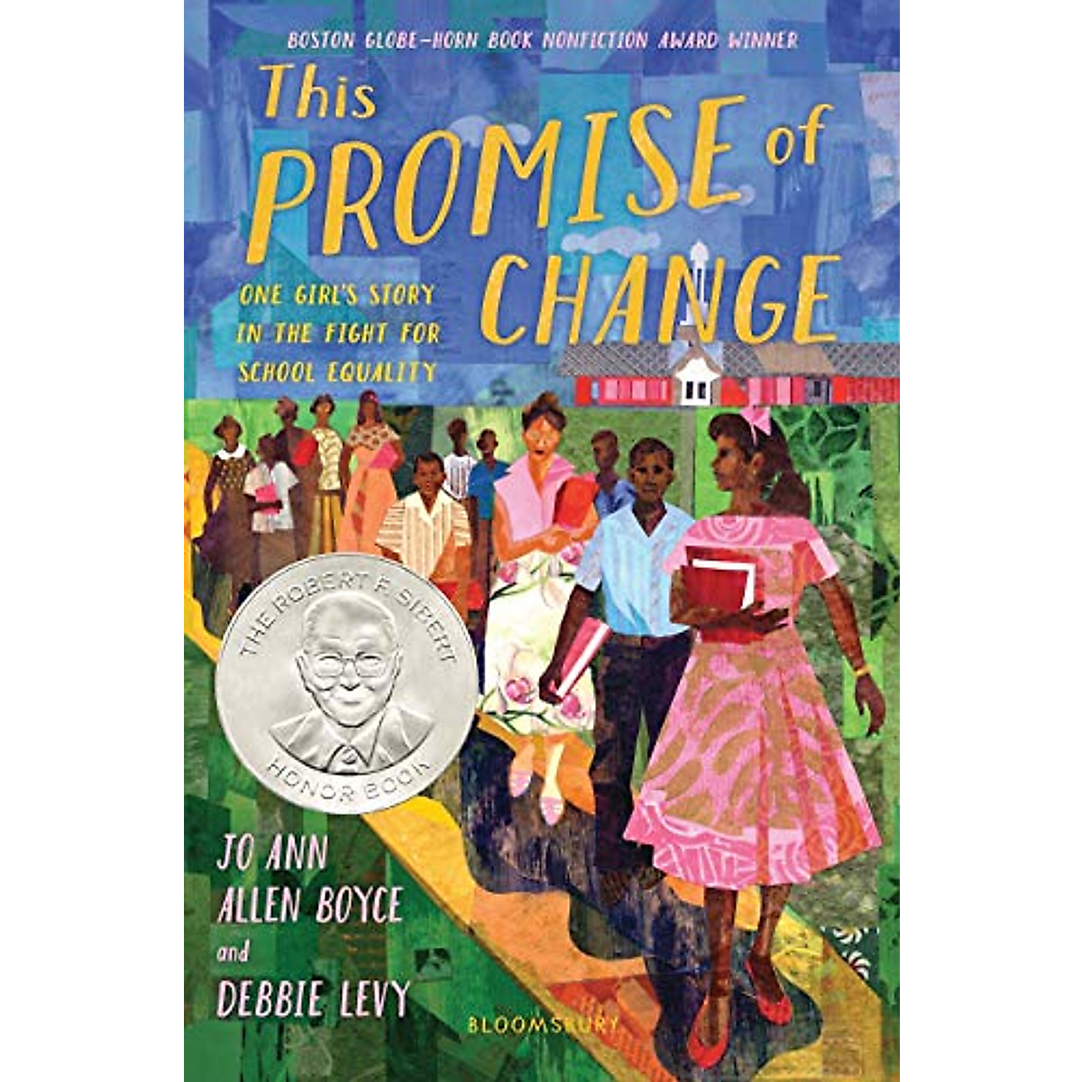 This Promise of Change: One Girl’s Story in the Fight for School Equality