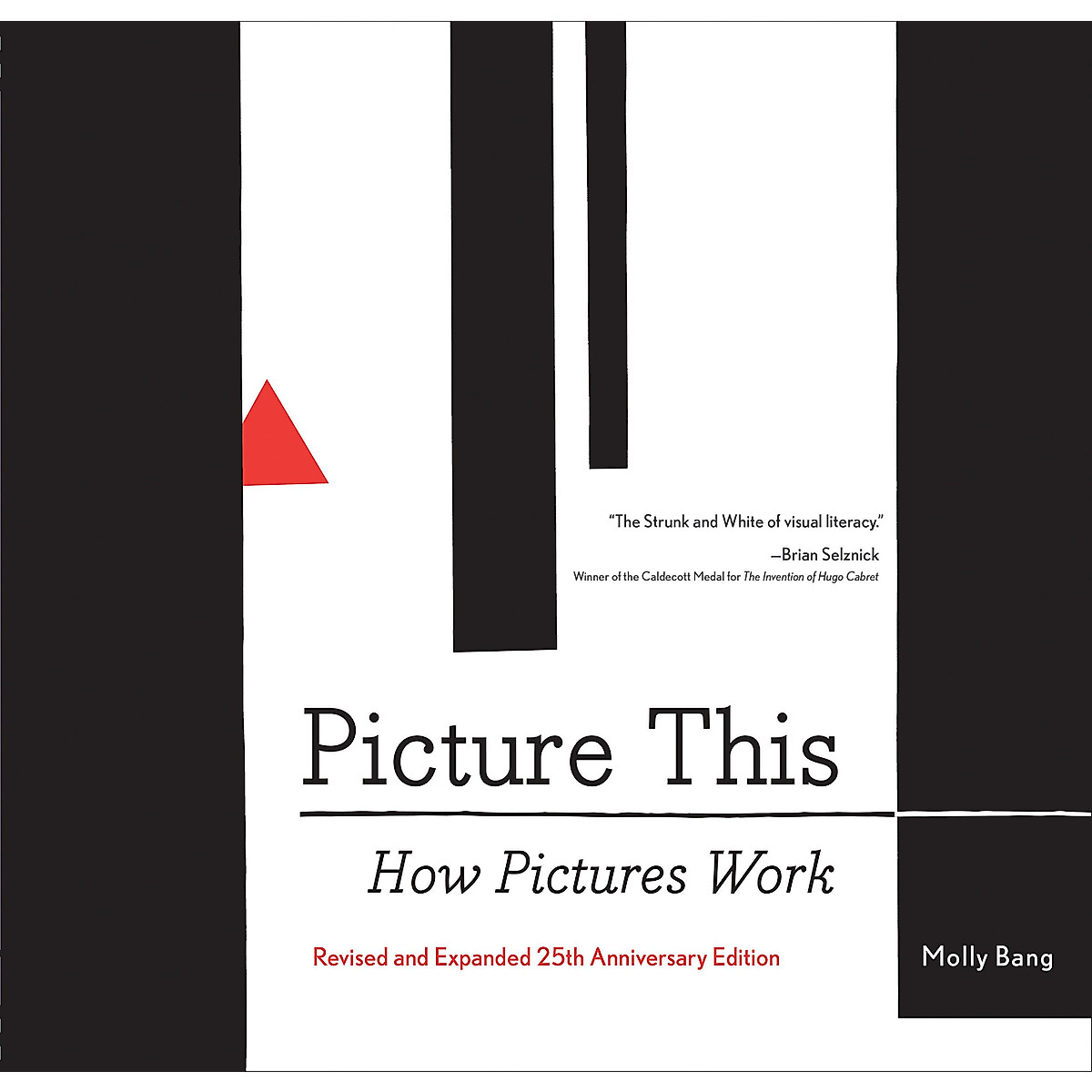 Picture This: How Pictures WorkRevised and Expanded 25th Anniversary Edition (-)
