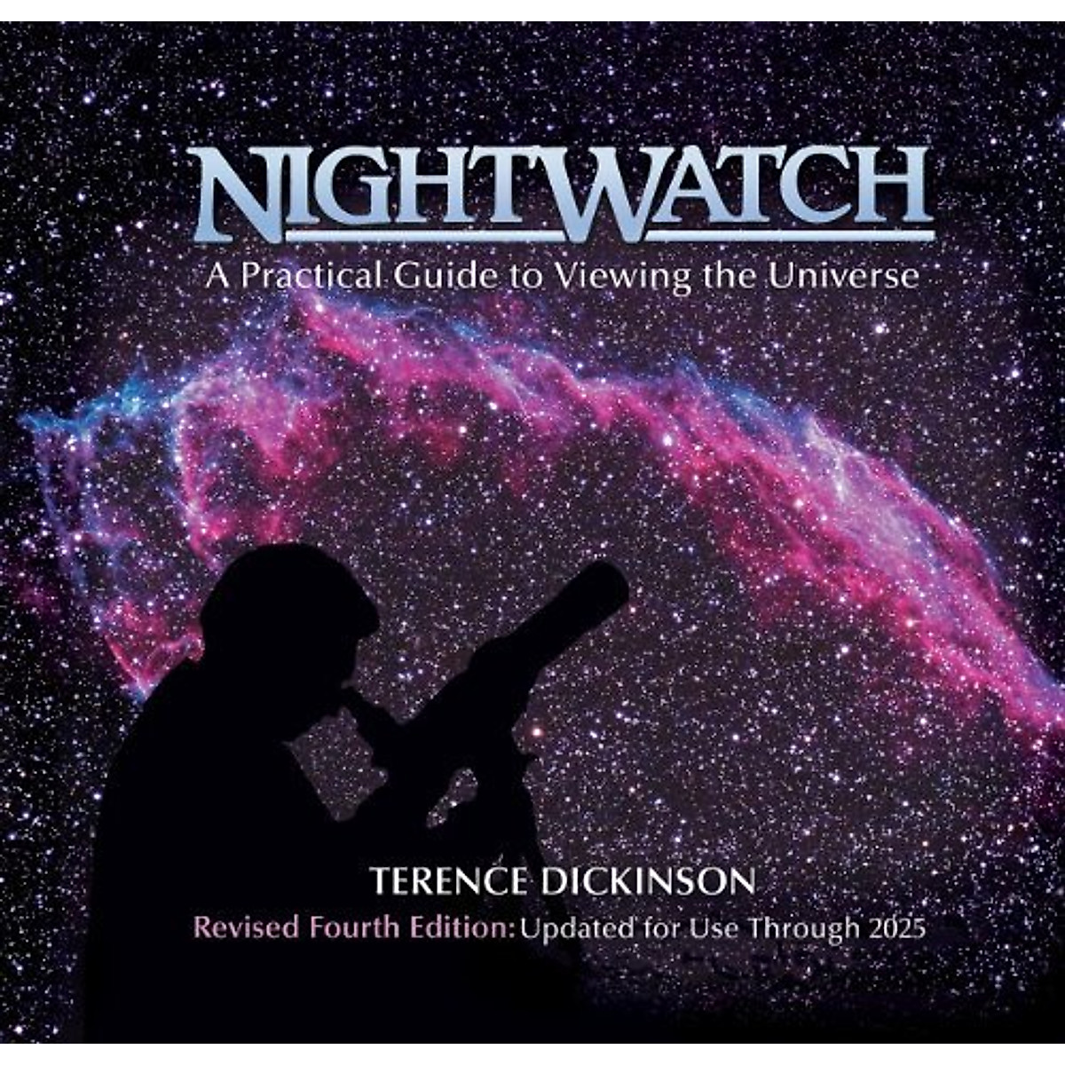 NightWatch: A Practical Guide to Viewing the Universe