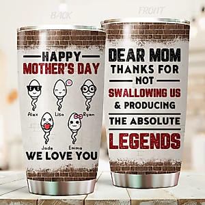 Personalized Tumbler For Mom From Daughter Son Thanks For Not Swallowing Me Funny Sperms Gifts For Mother Custom Name Stainless Steel 20 Oz Insulated Travel Cup For Birthday Mothers Day