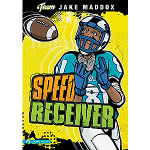 Speed Receiver (Team Jake Maddox Sports Stories)