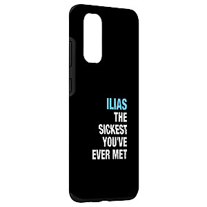 Galaxy S20 Ilias The Sickest You've Ever Met Personalized Name Case
