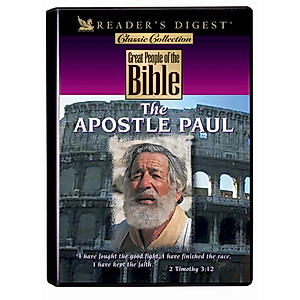 Great People of the Bible: The Apostle Paul