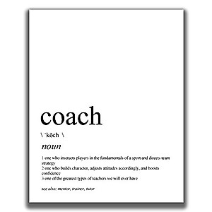 Coach Gifts For Men And Women - 8x10" UNFRAMED Print - Funny 'Coach' Definition Black & White Typography Wall Art - Coach Appreciation Gifts, Thank You Gifts
