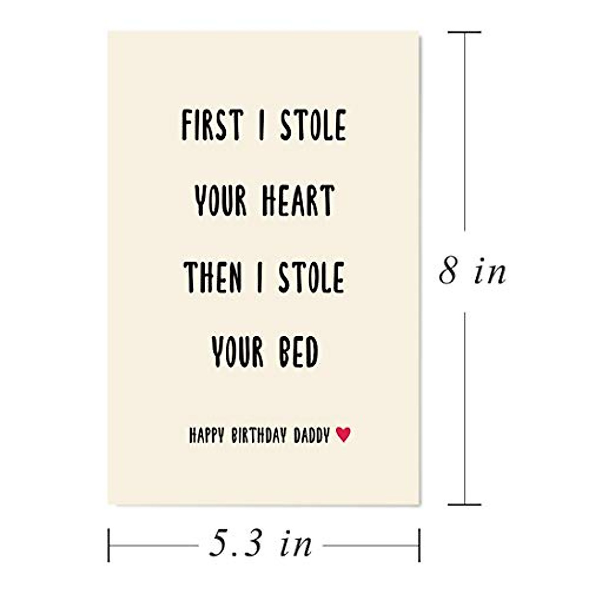 Funny Birthday Card for Dad, Daddy Card, Happy Bday Greeting Card for Father, Stole Your Heart Card