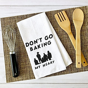 ZJXHPO Song Lyrics Inspired Kitchen Towel Dish Towel Baking Gift for Housewarming Wedding Shower (Don't GO Baking)
