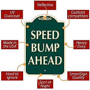 SmartSign Designer "Speed Bump Ahead" Sign, 12" x 18", 120 mil Aluminum Composite (ACM) with Overcoat, Engineer Grade Reflective, Green, Made in USA