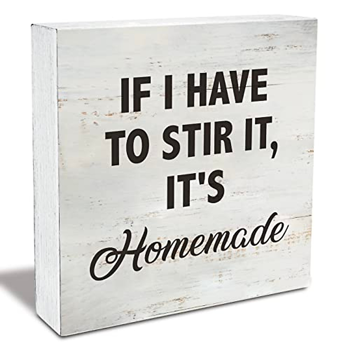 If I Have to Stir It, It's Homemade Kitchen Quote Wood Box Sign Rusitc Wooden Box Sign Farmhouse Home Kitchen Desk Shelf Decor (5 X 5 Inch)