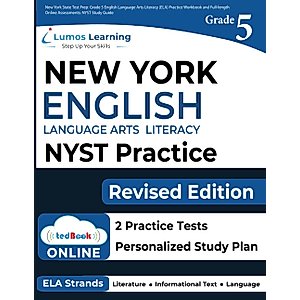 New York State Test Prep: Grade 5 English Language Arts Literacy (ELA) Practice Workbook and Full-length Online Assessments: NYST Study Guide (NYST by Lumos Learning)
