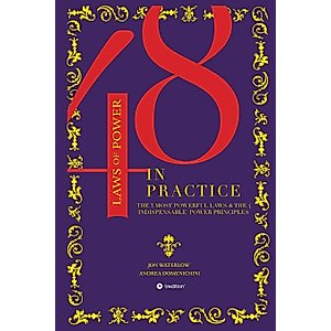 The 48 Laws of Power in Practice