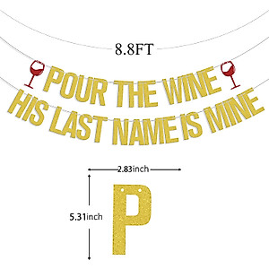 Pour The Wine His Last Name is Mine Banner,Wine Bachelorette Bridal Party Decor,Soon to Be Mr & Mrs Party Banner,Bachelorette Bridal Shower Wedding Engagement Party Decor Supplies Gold Red