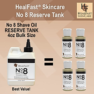 Healfast No 8 Shaving Oil Reserve Tank 4 Oz – Softens, Cleanses Pores – Prevents Razor Drag, Burn & Ingrown Hairs – Shave Oil for Men & Women – Can be used Before & After-Shave