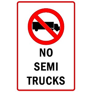 New Metal Sign Aluminum Sign No Semi Trucks with Symbol Allowed for Outdoor & Indoor 12" x 8"