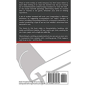 Dicewriting For Erotica & Erotic Romance: Thousands of Story Prompts and Inspirations (Self-Publishing Shortcuts)