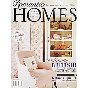 ROMANTIC HOMES, CASUAL ELEGANCE PERSONAL STYLE MAY, 2014 VOL. 27 NO. 05^