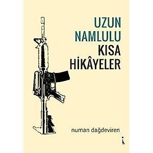 Uzun Namlulu Kisa Hikayeler
