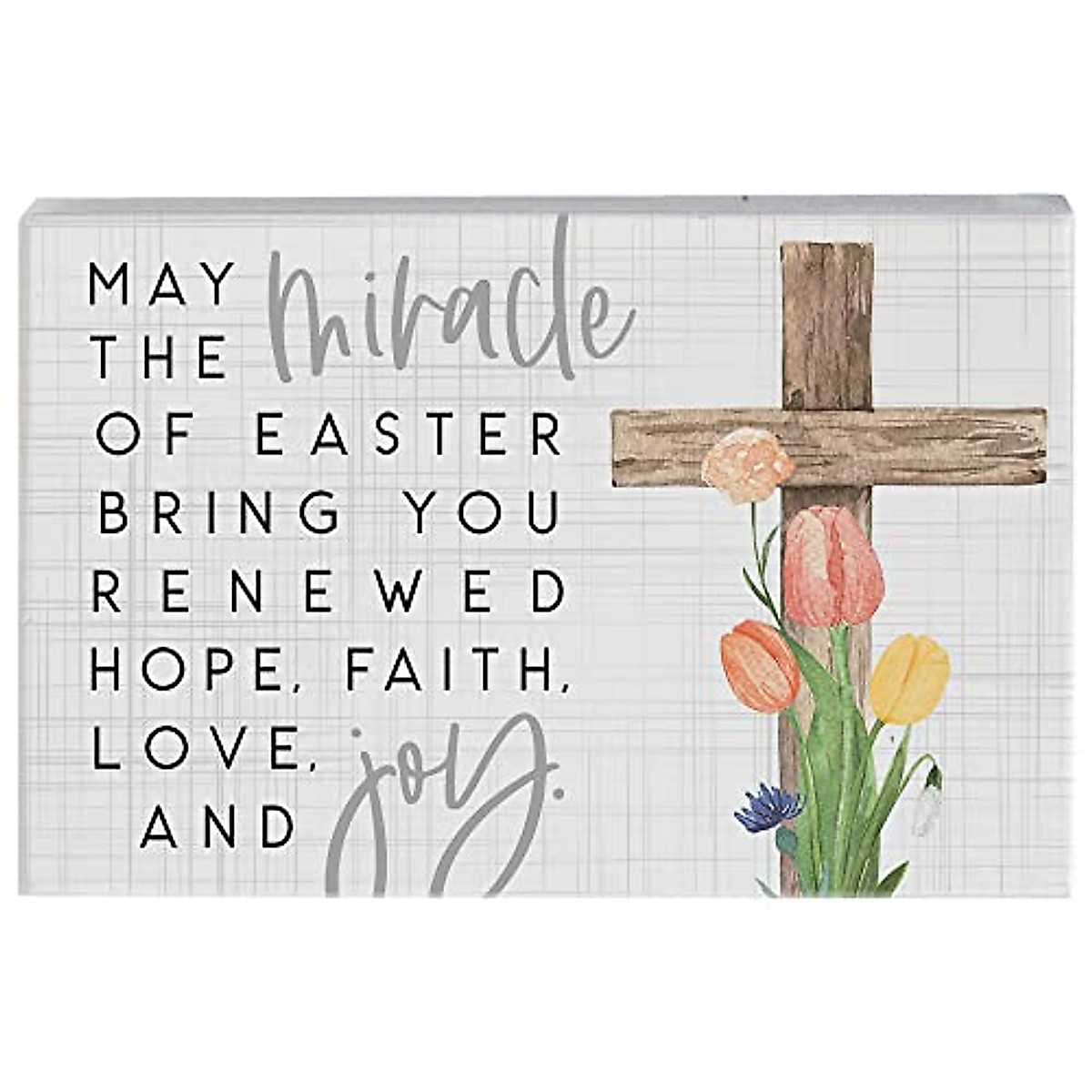 Simply Said, INC Small Talk Sign 3.5" x 5.25" Wood Block Plaque - May the Miracle of Easter Bring You Hope, Faith, Love, and Joy - STR1660