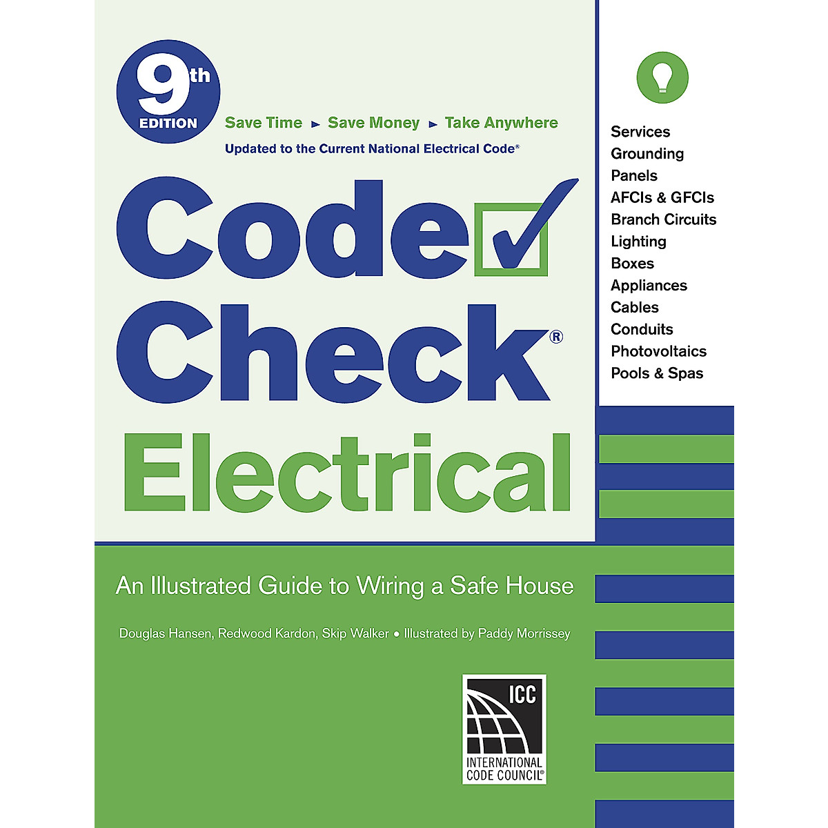Code Check Electrical: An Illustrated Guide to Wiring a Safe House
