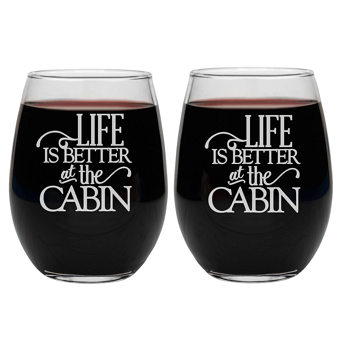 Life is Better at the Cabin Wine Glasses Set - Log Cabin Decor Glasses - Retirement Gifts for Men - Cabin Gift Ideas
