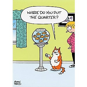 Cat with Quarter at Goldfish Bowl Oatmeal Studios Funny Birthday Card