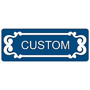 ComplianceSigns.com 8" x 3" Custom Sign with Scroll Outline, Includes Adhesive Strips, Engraved Plastic with Acrylic Core, White on Blue
