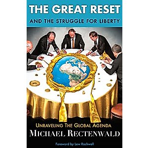 The Great Reset and the Struggle for Liberty: Unraveling the Global Agenda