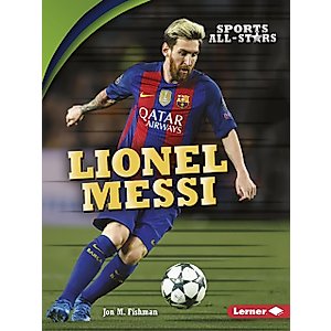 Lionel Messi (Sports All-Stars (Lerner ™ Sports))