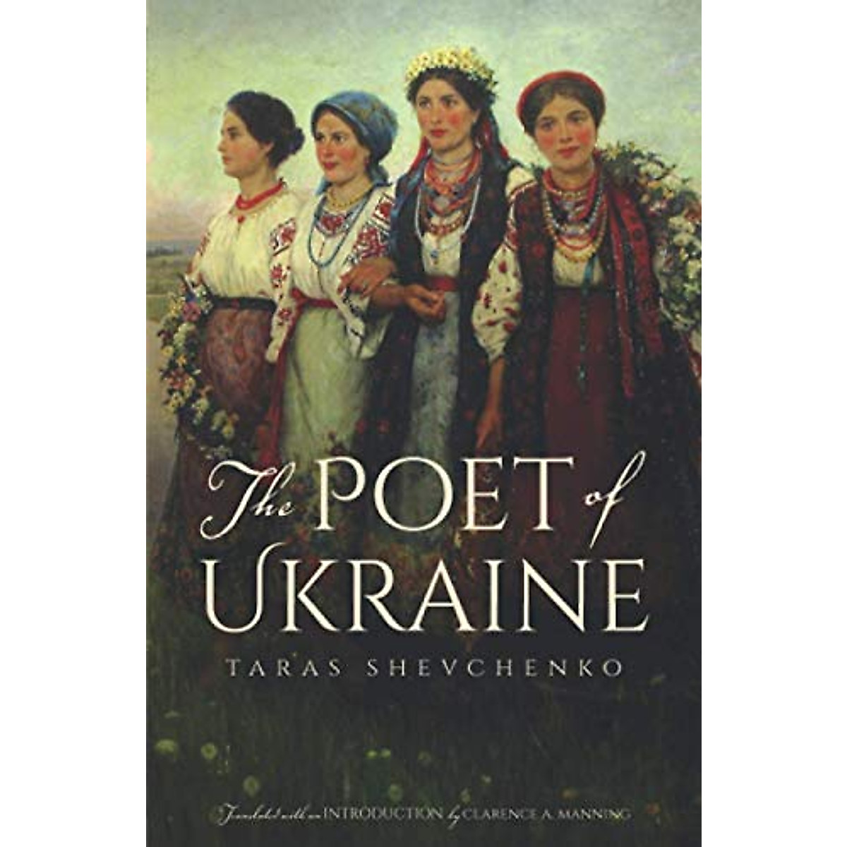 The Poet of Ukraine: Selected Poems of Taras Shevchenko