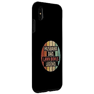 iPhone XS Max Husband Dad Lawn Bowls Legend Vintage Case