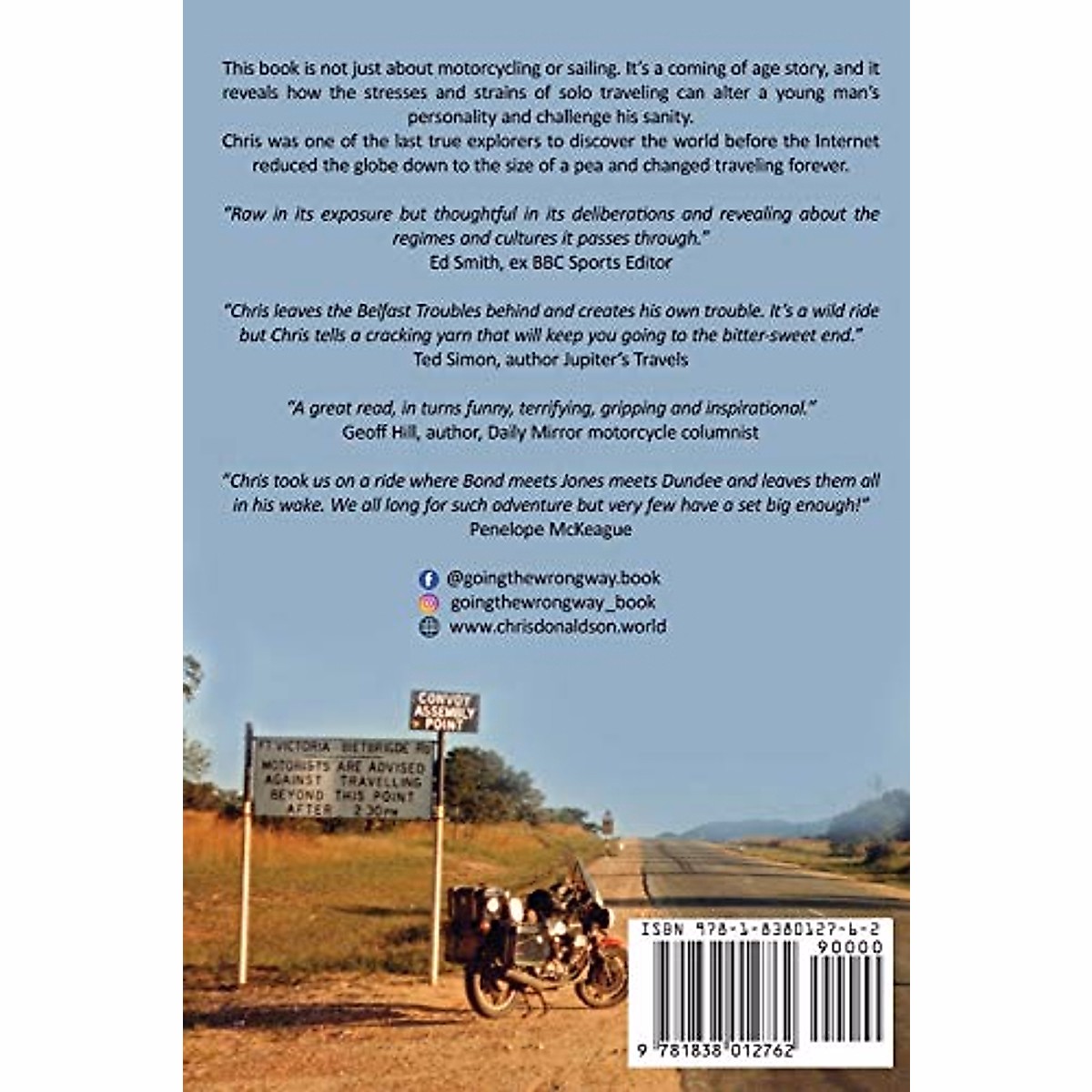 Going the Wrong Way: A young Belfast man sets off on his Moto Guzzi Le Mans, to find himself, and the road to Australia. What could possibly go wrong!
