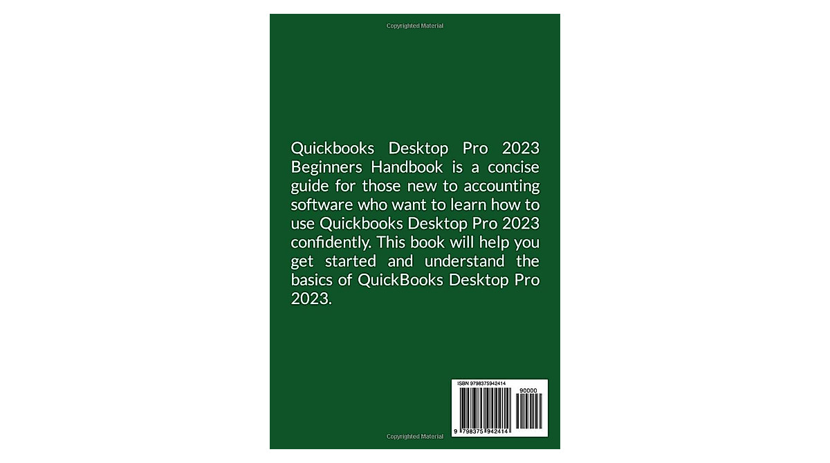 QuickBooks Desktop Pro 2023 Beginner’s Handbook | Master Financial Skills