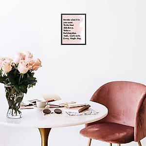 Sincerely, Not Motivational Quote Wall Art Print Poster - Decide What It Is That You Want -UNFRAMED- Modern Inspirational Home Office Artwork - Positive Affirmation Wall Bedroom Mantras