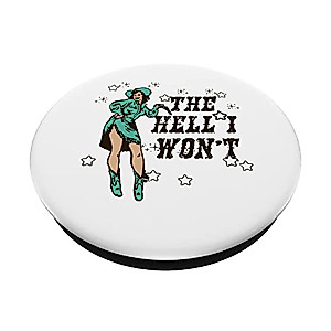 Retro Cowgirl The Hell I Won't Western Country Rodeo Mom PopSockets Swappable PopGrip