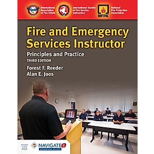 Fire and Emergency Services Instructor: Principles and Practice: Principles and Practice