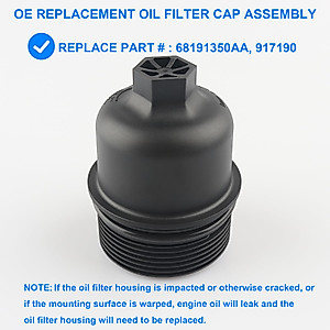 Oil Filter Housing Cap, Replace 68191350AA, 917-190 Compatible with Chrysler Dodge Jeep Ram - 200, 300, Challenger, Charger, Durango, Grand Caravan, Journey, Cherokee, Grand Cherokee, Wrangler, More