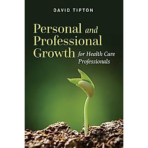 Personal and Professional Growth for Health Care Professionals
