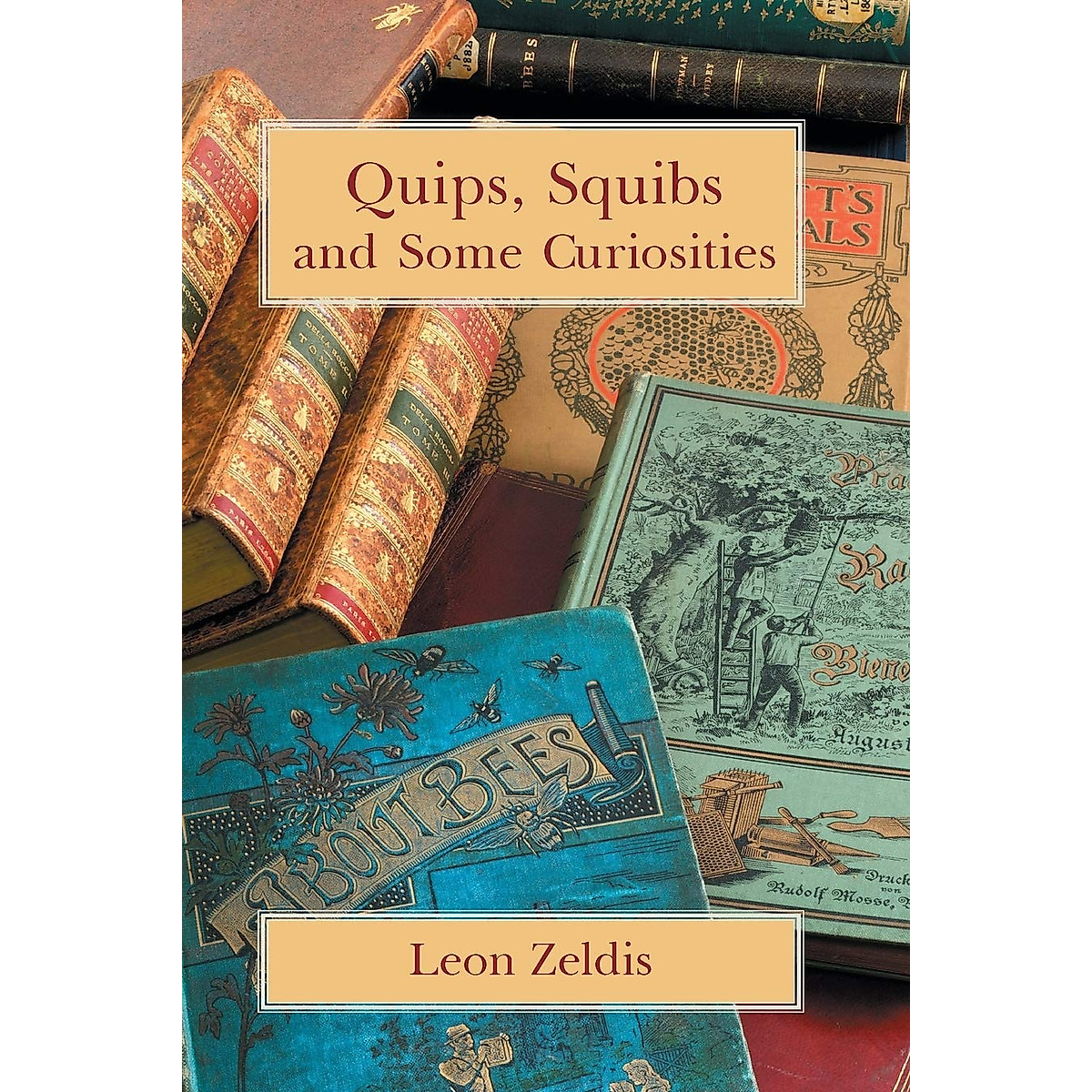Quips, Squibs and Some Curiosities