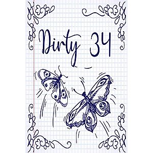 Graph Paper Composition Notebook Butterflies Notebook -Dirty 34 Notebook Birthday: Unique gifts and wonderful surprises for your loved ones! 6x9 120 noBleed Grid Paper for Math & Science Students
