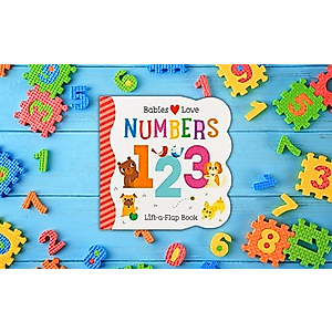 Babies Love Numbers - A First Lift-a-Flap Board Book for Babies and Toddlers Learning about Numbers & Counting, Ages 1-4