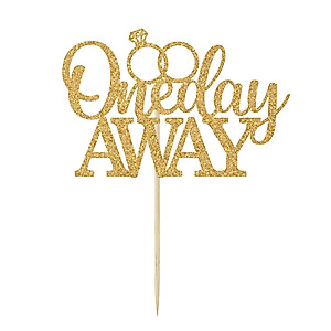 One Day Away Cake Topper, Wedding Rehearsal Cake Decoraations Gold Glitter