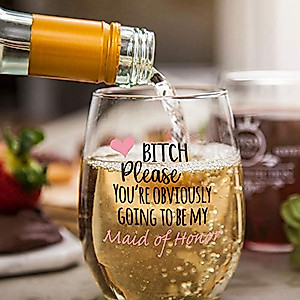 You're Obviously Going To Be My Maid Of Honor Funny Stemless Wine Glass 15oz – Bridesmaid Proposal Gifts for Best Friend or MOH - Perfect Present for Wedding or Bachelorette Party