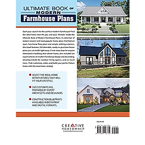 Ultimate Book of Modern Farmhouse Plans: 350 Illustrated Designs (Creative Homeowner) Catalog of Home Plans, plus Guidance on Modern Decorating, Functional Rooms, Outdoor Living, Kitchens, and More